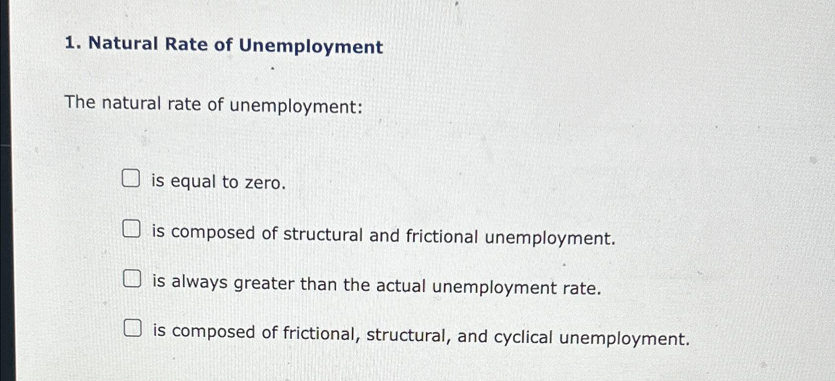 Solved Natural Rate of UnemploymentThe natural rate of | Chegg.com