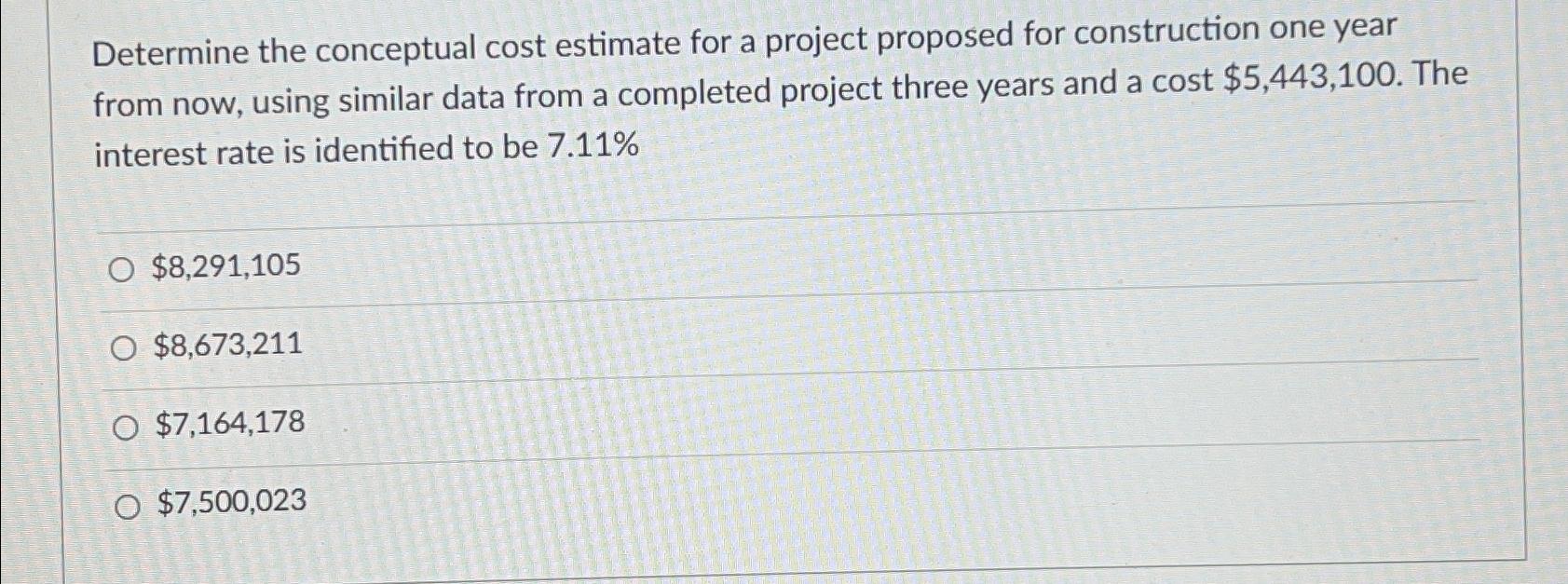 Solved Determine The Conceptual Cost Estimate For A Project