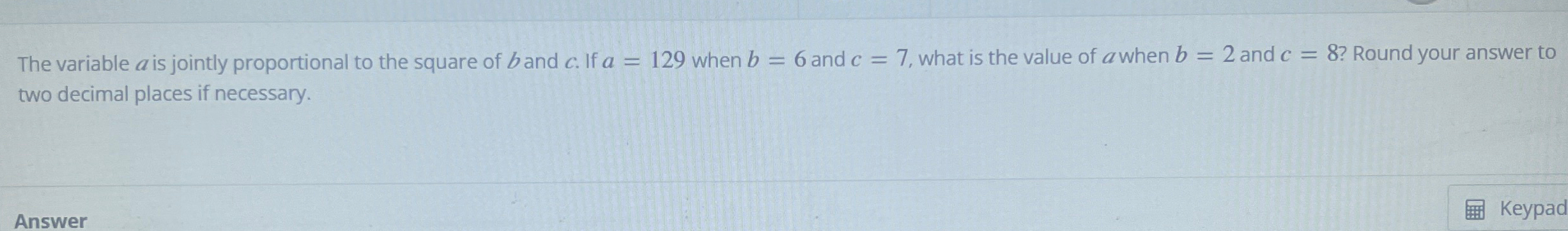 Solved The variable a ﻿is jointly proportional to the square | Chegg.com