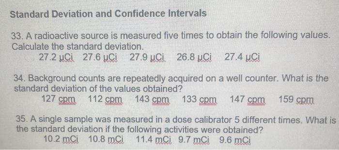 Solved Standard Deviation and Confidence Intervals 33. A | Chegg.com