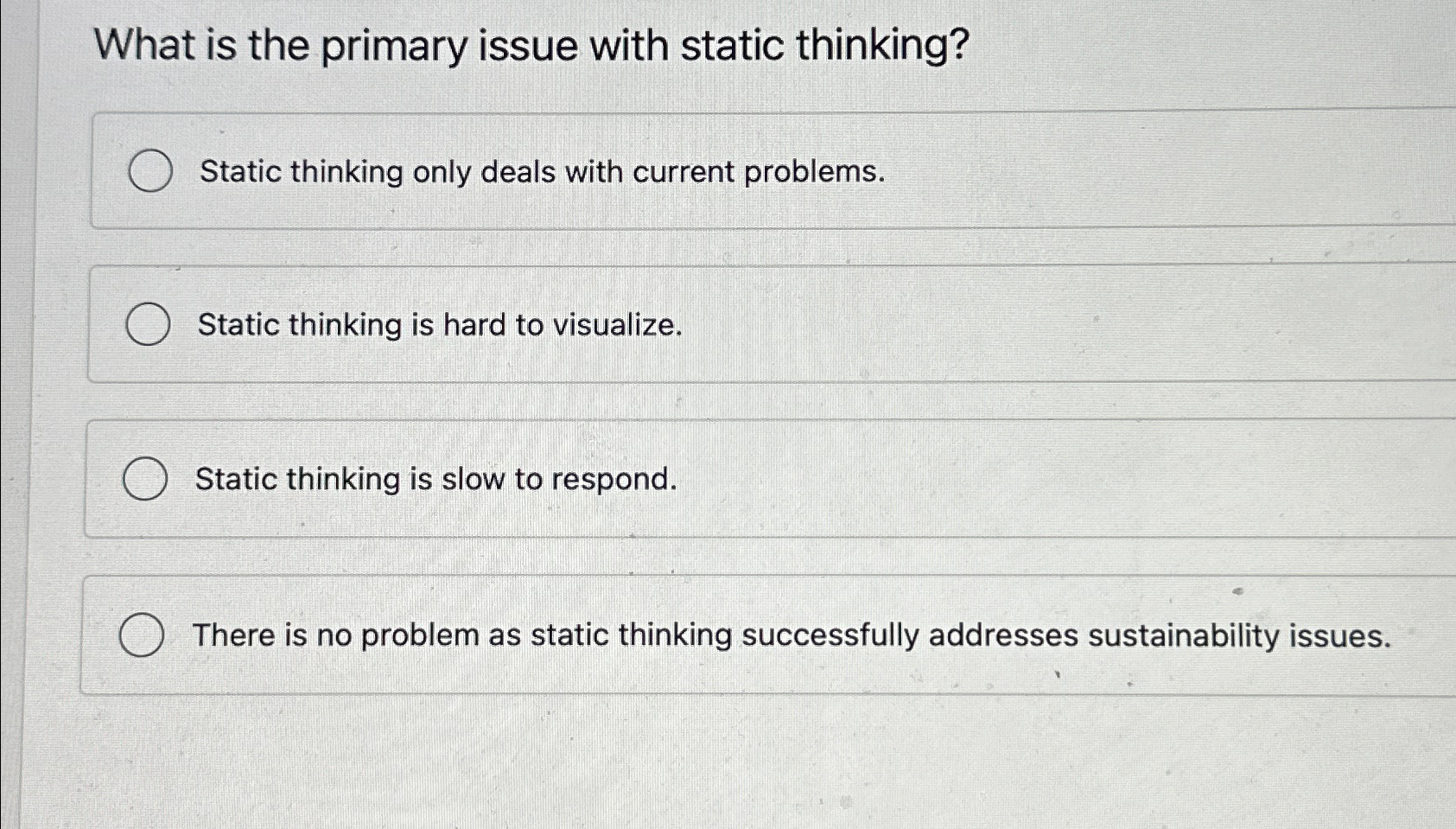 Solved What is the primary issue with static thinking?Static | Chegg.com