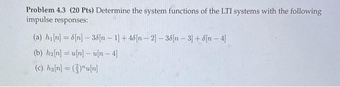Solved Problem 4.3 ( 20Pts) Determine the system functions | Chegg.com