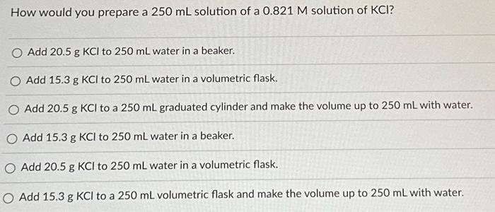 Solved How would you prepare a 250 mL solution of a 0.821M | Chegg.com