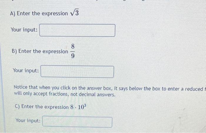 Solved A) Enter the expression 3 Your input: B) Enter the | Chegg.com