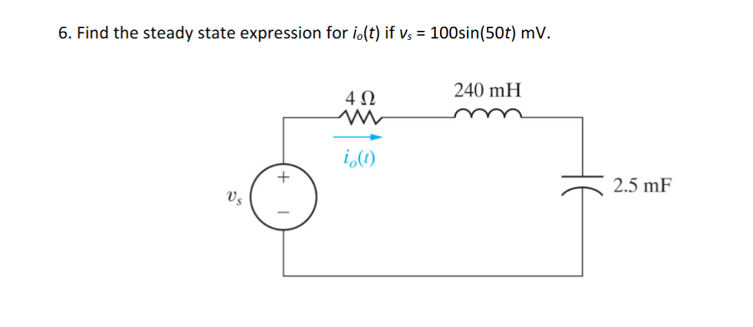 Solved Find the steady state expression for | Chegg.com