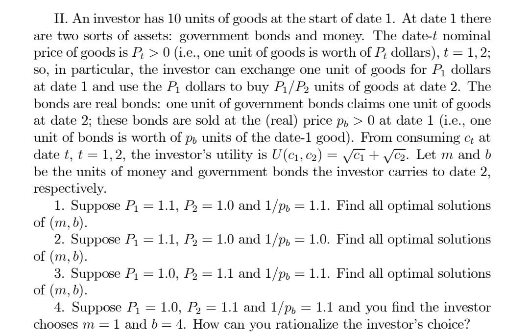 Solved II. An investor has 10 units of goods at the start of | Chegg.com
