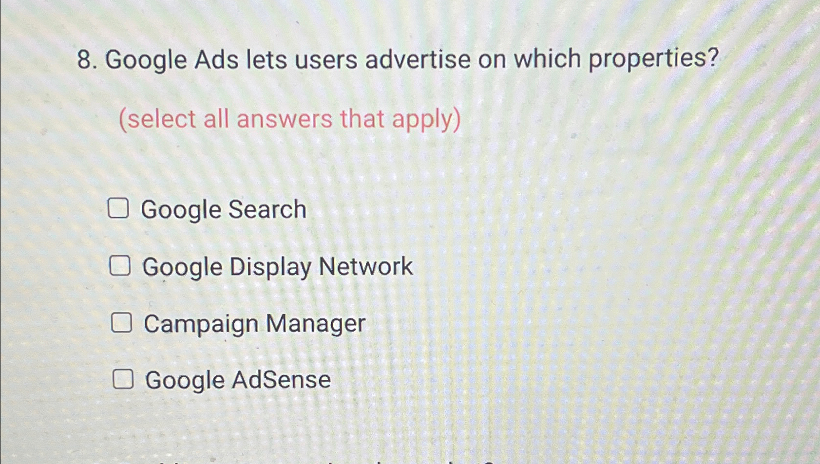 Solved Google Ads lets users advertise on which | Chegg.com