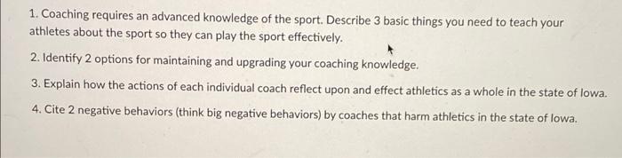 1. Coaching requires an advanced knowledge of the | Chegg.com