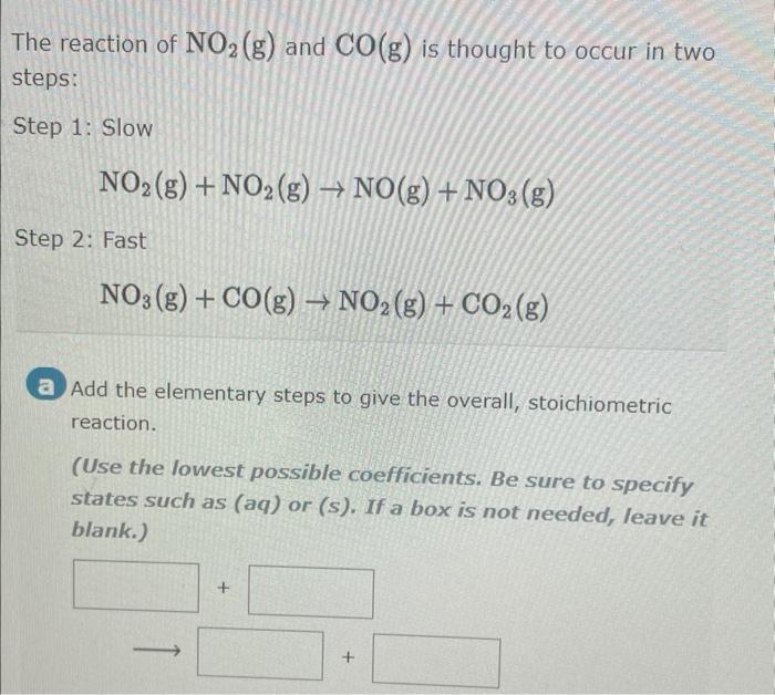 Solved The reaction of NO2( g) and CO(g) is thought to occur | Chegg.com
