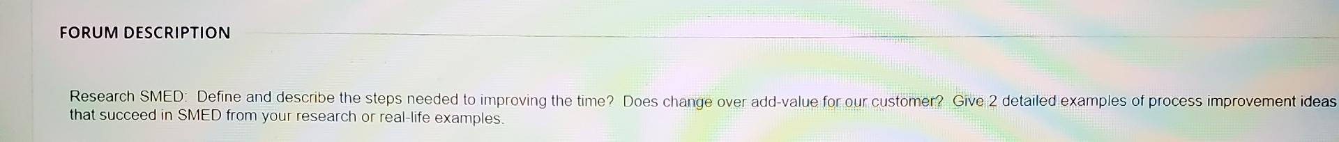 Solved FORUM DESCRIPTIONResearch SMED: Define and describe | Chegg.com