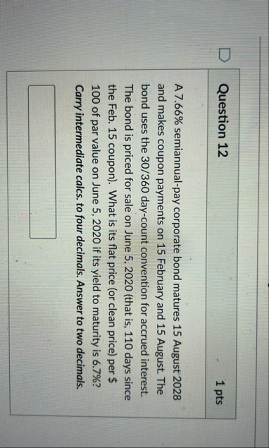 Solved Question 121 ﻿ptsA 7.66% ﻿semiannual-pay corporate | Chegg.com