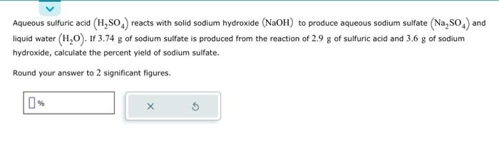Solved Aqueous sulfuric acid (H2SO4) reacts with solid | Chegg.com