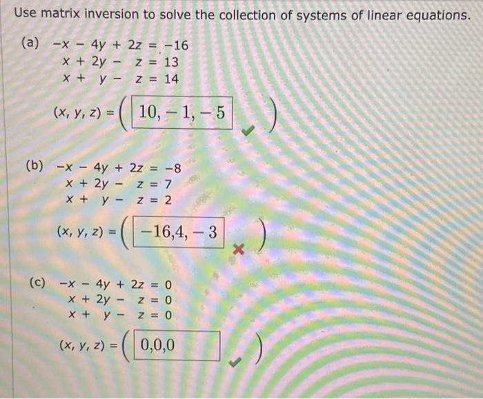 Solved Use matrix inversion to solve the collection of | Chegg.com