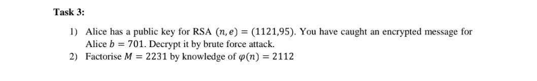 Solved Task 3 1 Alice Has A Public Key For Rsa N E