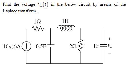 Solved Find the voltage v0(t) in the below circuit by means | Chegg.com