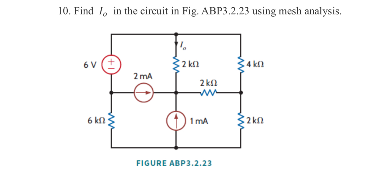Solved Find IO ﻿in the circuit in Fig. ABP3.2.23 ﻿using mesh | Chegg.com