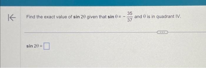 Solved Find the exact value of sin 20 given that sin 0 = | Chegg.com