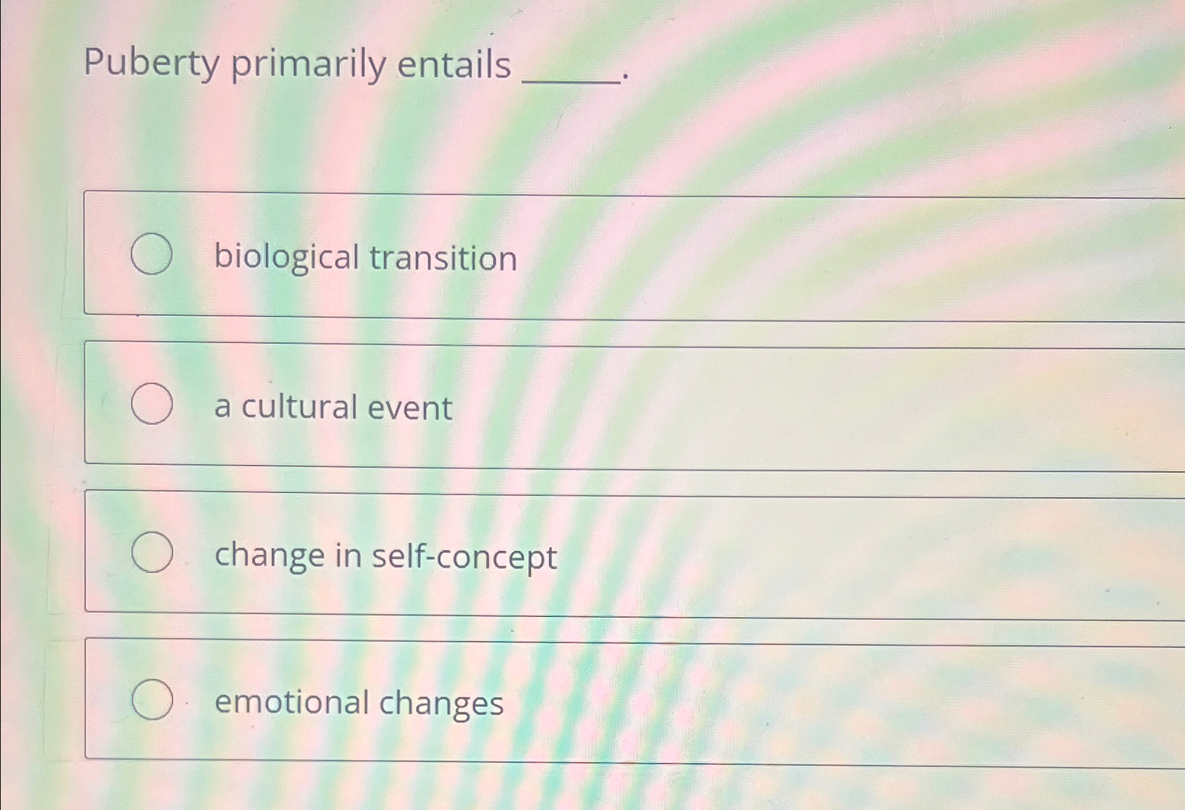 Solved Puberty primarily entailsbiological transitiona | Chegg.com