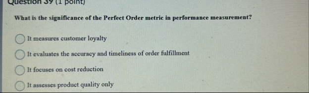 Solved What is the significance of the Perfect Order metric | Chegg.com