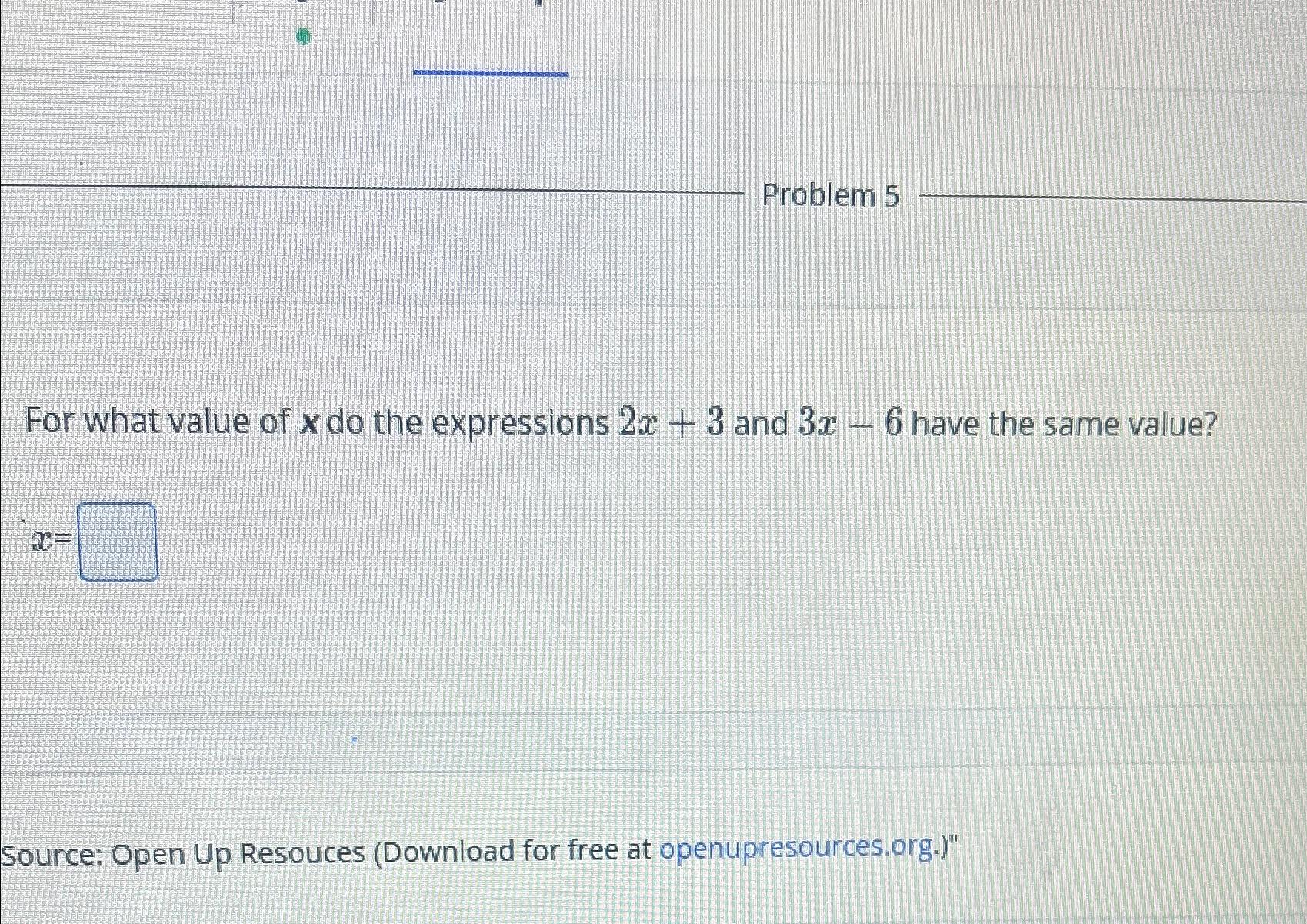 Solved Problem 5For what value of x ﻿do the expressions 2x+3 | Chegg.com