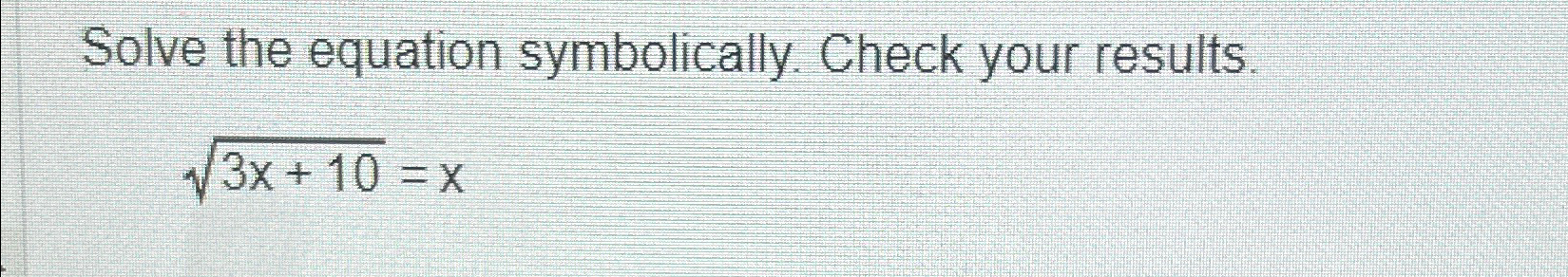 Solve the equation symbolically. Check your | Chegg.com