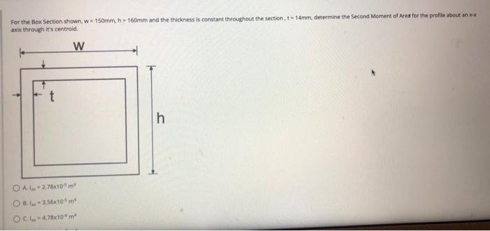 Solved For the Bax Section shown, w=150 mm, h=160 mm and the | Chegg.com