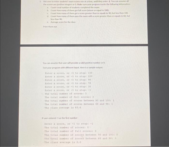 Solved 5. Ask user to enter students' cxam scores one at a | Chegg.com
