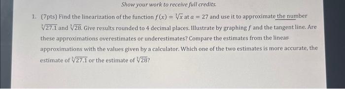 Solved 1. (7pts) Find the linearization of the function | Chegg.com