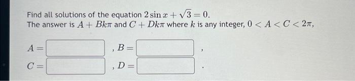 Solved Find all solutions of the equation 2sinx+3=0. The | Chegg.com