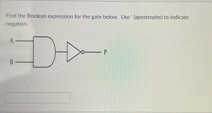 Solved Find the Boolean expression for the gate below. Use ' | Chegg.com