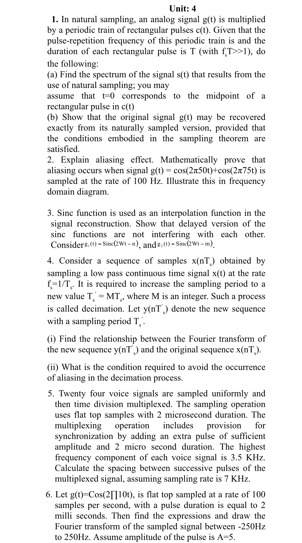 Solved Unit: 4In natural sampling, an analog signal g(t) ﻿is | Chegg.com