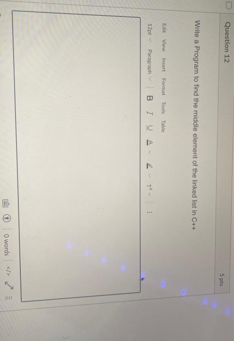 Solved Write a Program to find the middle element of the | Chegg.com