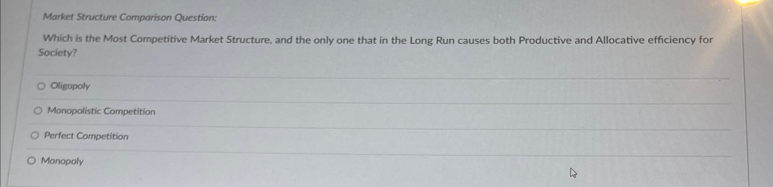 Solved Market Structure Comparison Question:Which is the | Chegg.com