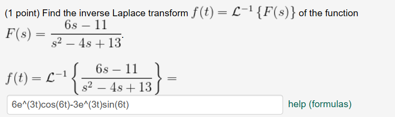 Solved (1 ﻿point) ﻿Find the inverse Laplace transform | Chegg.com