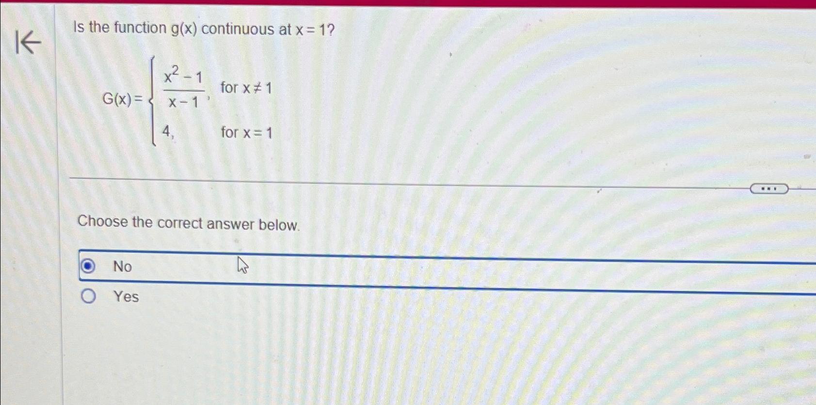 Solved Is the function g(x) ﻿continuous at | Chegg.com
