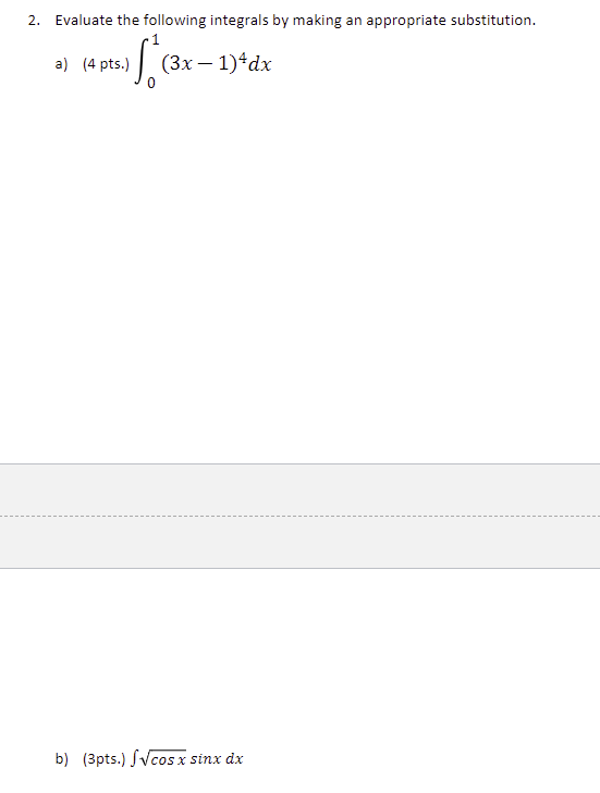 Solved Evaluate the following integrals by ﻿making an | Chegg.com