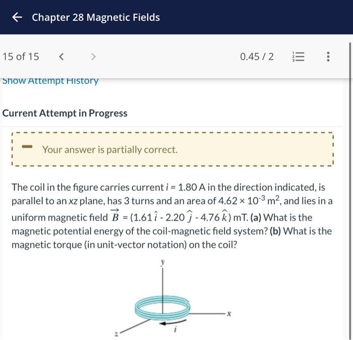 Solved Current Attempt in Progress The coil in the figure | Chegg.com