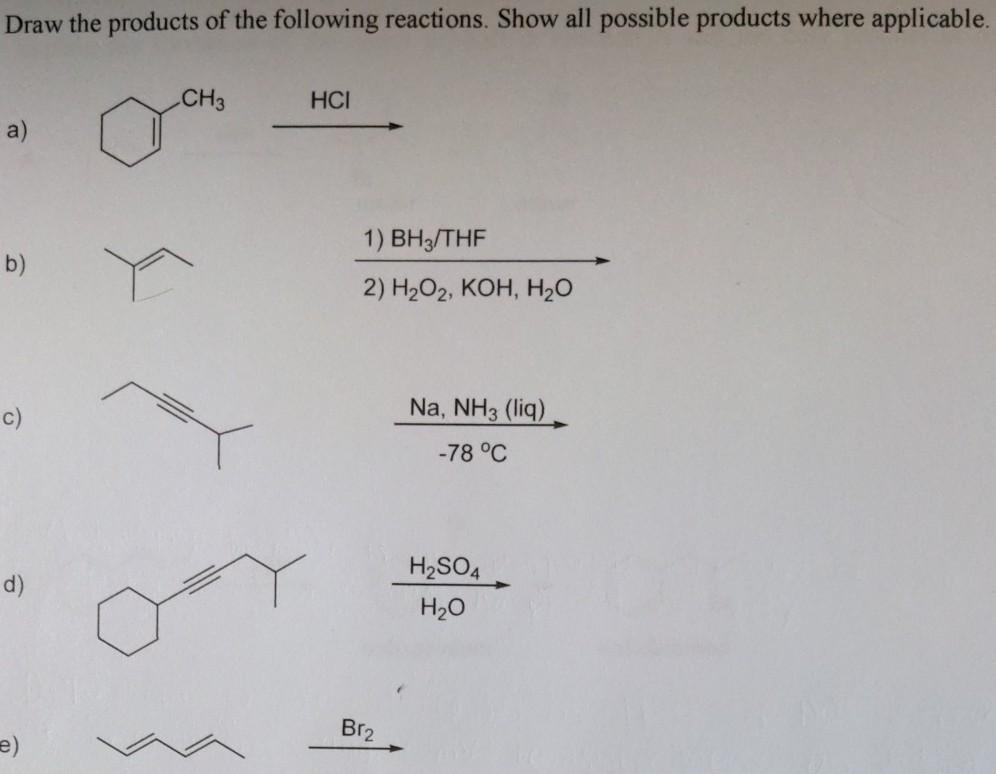 Solved Draw the products of the following reactions. Show | Chegg.com
