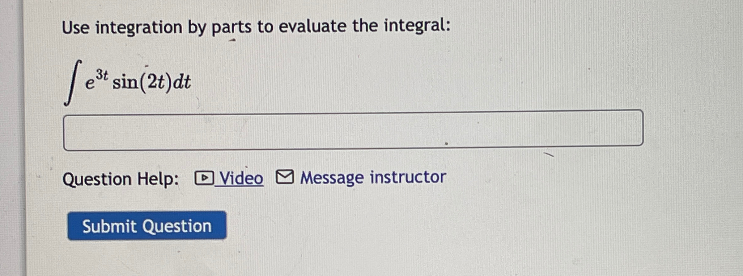 Solved Use integration by parts to evaluate the | Chegg.com