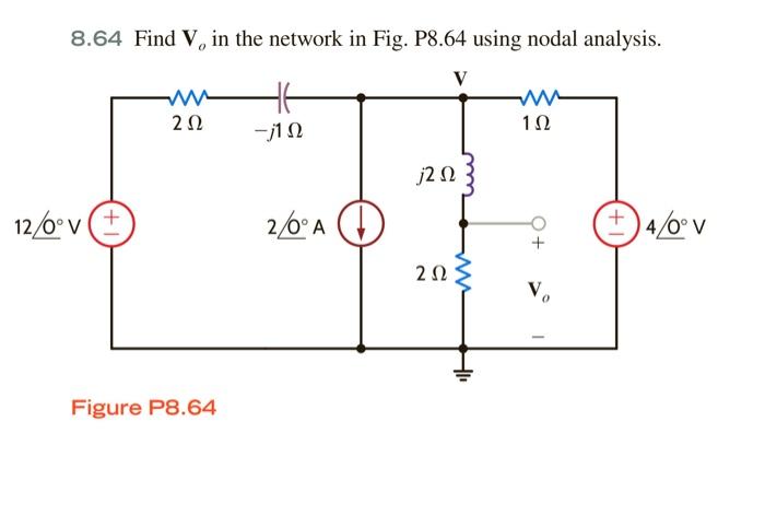 Solved 8.64 Find Vo in the network in Fig. P8.64 using nodal | Chegg.com