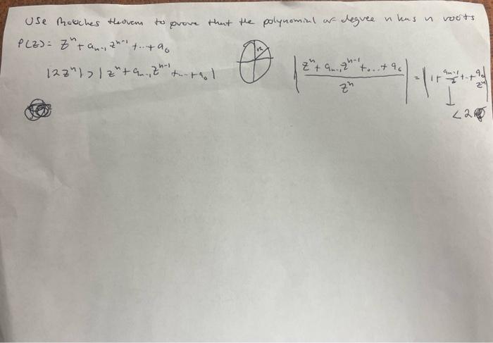 Solved "Use Rouches theorem to prove that the polynomial of | Chegg.com