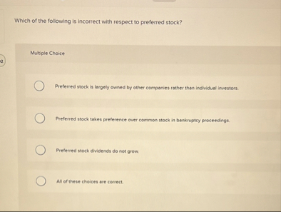Solved Which of the following is incorrect with respect to | Chegg.com