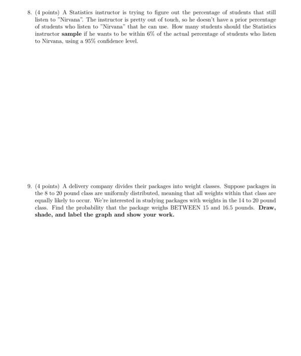 Solved 8. (4 points) A Statistics instructor is trying to | Chegg.com