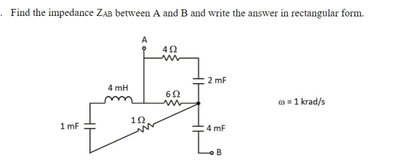 Solved Find the impedance ZAB ﻿between A and B ﻿and write | Chegg.com
