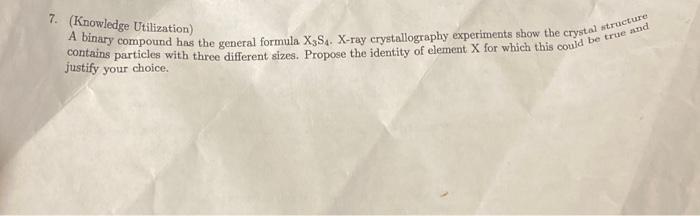 Solved 7 Knowledge Utilization A Binary Compound Has The 1516