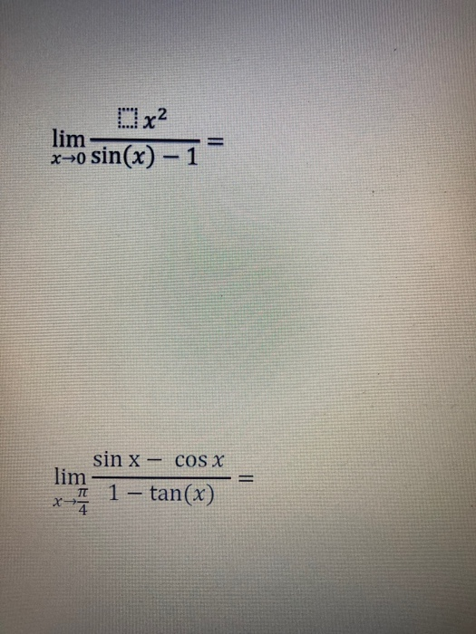 Solved Use these two limits to evaluate each limit: sinx lim | Chegg.com