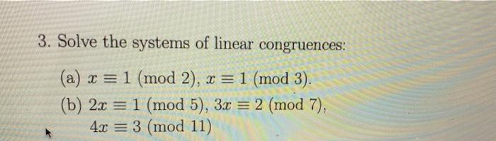 Solved 3. Solve the systems of linear congruences: (a) | Chegg.com