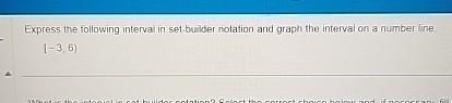 Solved Express the following interval in set builder | Chegg.com