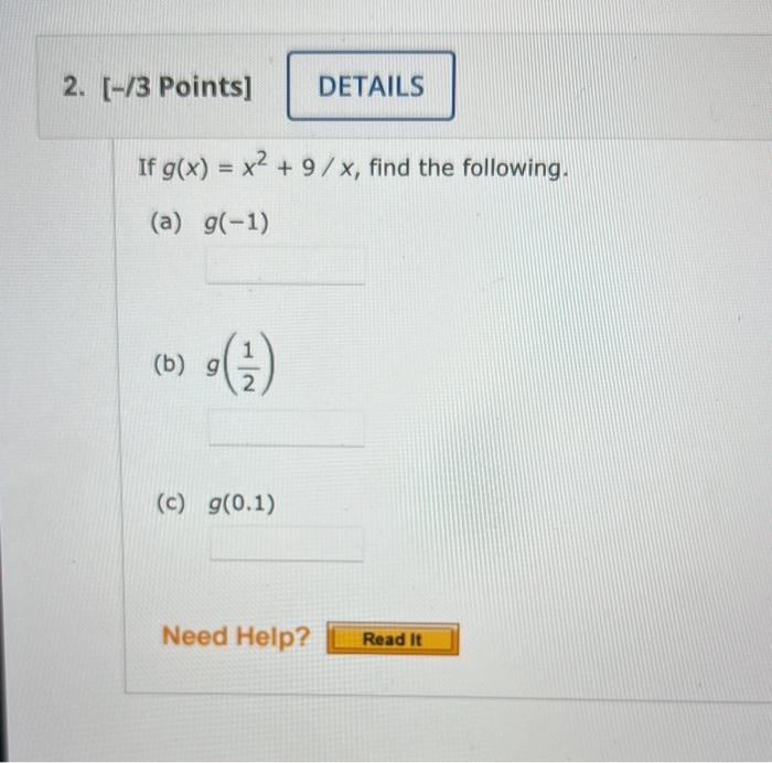 Solved g(x)=x2+9/x a) g(−1) (b) g(21) | Chegg.com