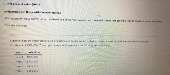 Solved 1. Net present value (NPV) Evaluating cash flows with | Chegg.com